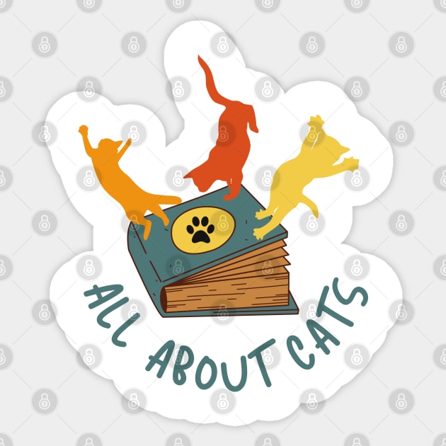 All About Cats - Cats - Sticker | TeePublic